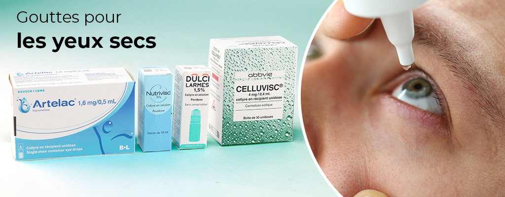 Secheresse oculaire : larmes artificielles et gouttes pour yeux secs